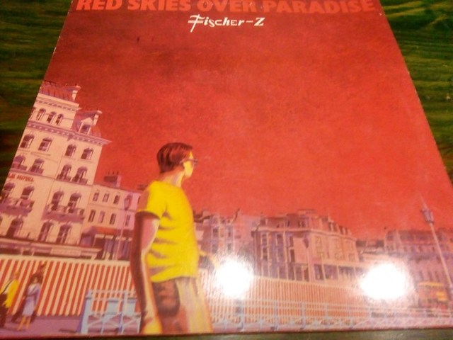 FISHER - Z / RED SKIES OVER PARADISE