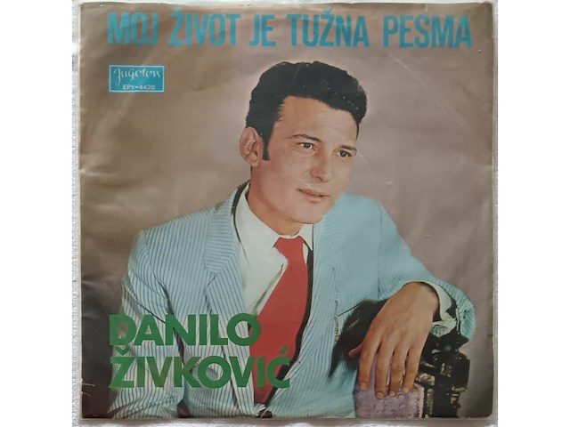 DANILO ZIVKOVIC - MOJ ZIVOT JE TUZNA PESMA