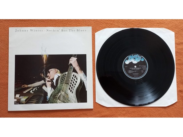 JOHNNY WINTER - Nothing But The Blues (LP) Made Holland