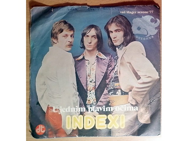 SP INDEXI - U jednim plavim očima (1977) 3. press, VG-