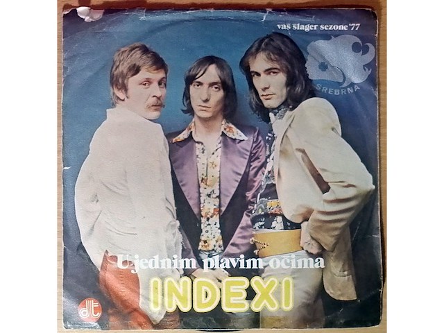 SP INDEXI - U jednim plavim očima (1977) 3.pres, VG/VG-