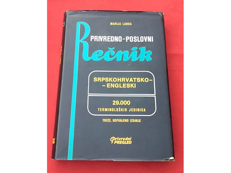 Privredno-poslovni rečnik Srskohrvatski engleski