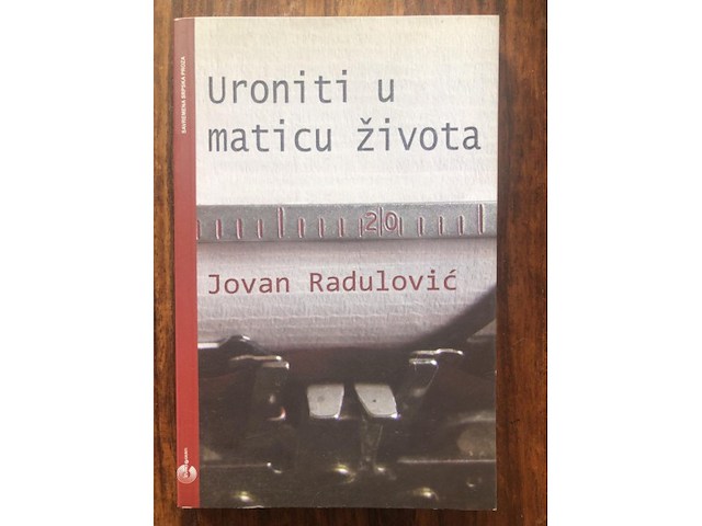 Uroniti u maticu života - Jovan Radulović