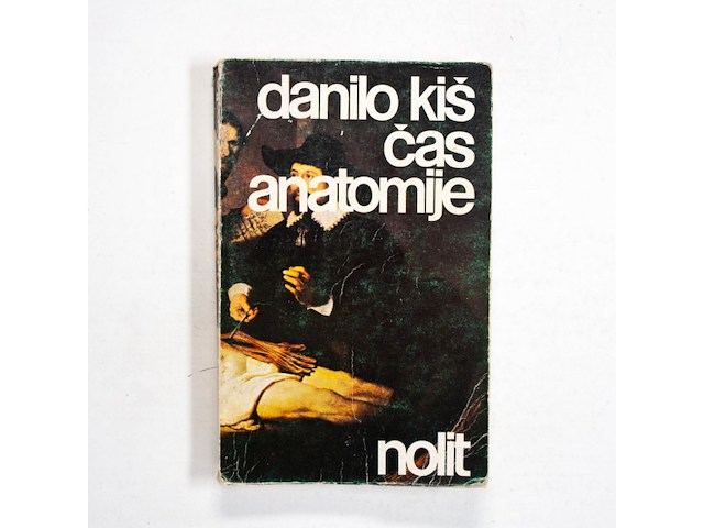 Čas anatomije, Danilo Kiš