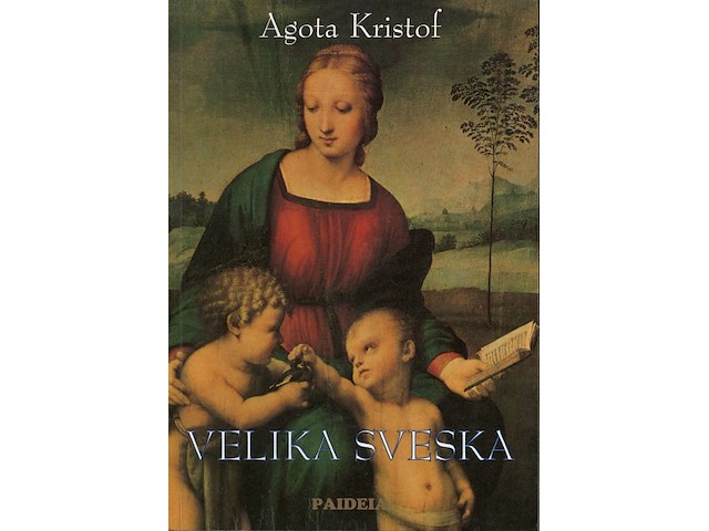 Agota Krištof - VELIKA SVESKA