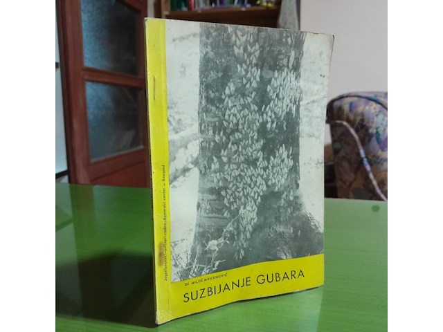 SUZBIJANJE GUBARA