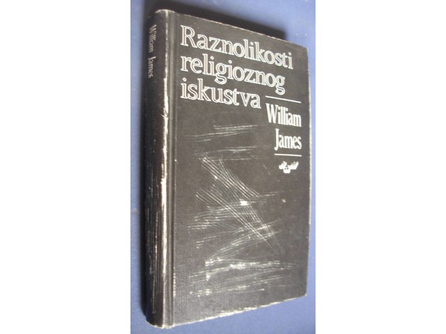 RAZNOLIKOSTI RELIGIOZNOG ISKUSTVA - William James