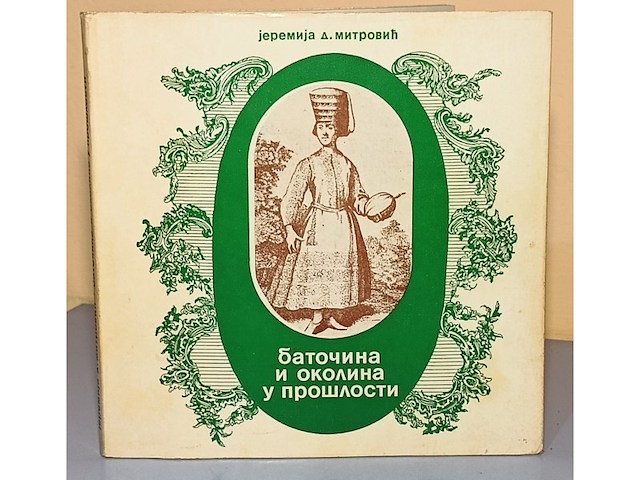 BATOČINA I OKOLINA U PROŠLOSTI Jeremija Mitrović