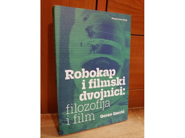 GORAN GAVRIĆ - ROBOKAP I FILMSKI DVOJNICI