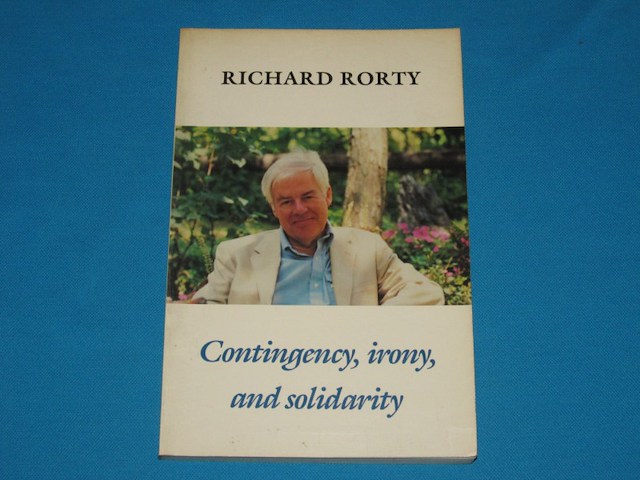 Contingency, Irony, and Solidarity Richard Rorty