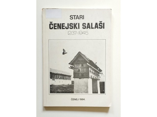 Stari Čenejski salaši 1237 - 1945