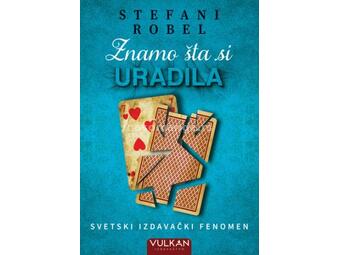 Znamo šta si uradila