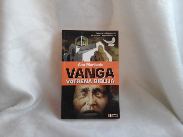 Vanga vatrena biblija Ana Marijanis