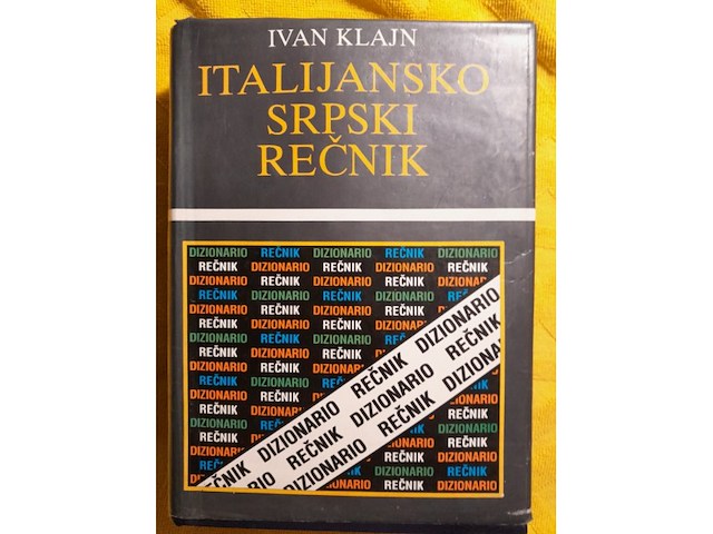 Italijansko - Srpski rečnik - Ivan Klajn