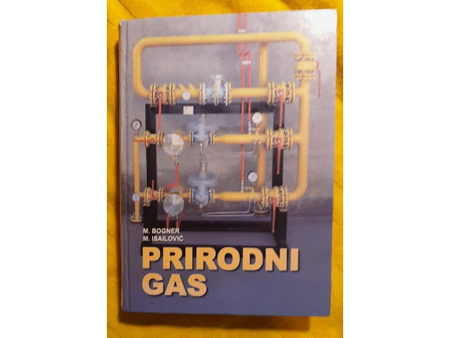 Prirodni gas- Prof. dr Martin Bogner, M. Isailović