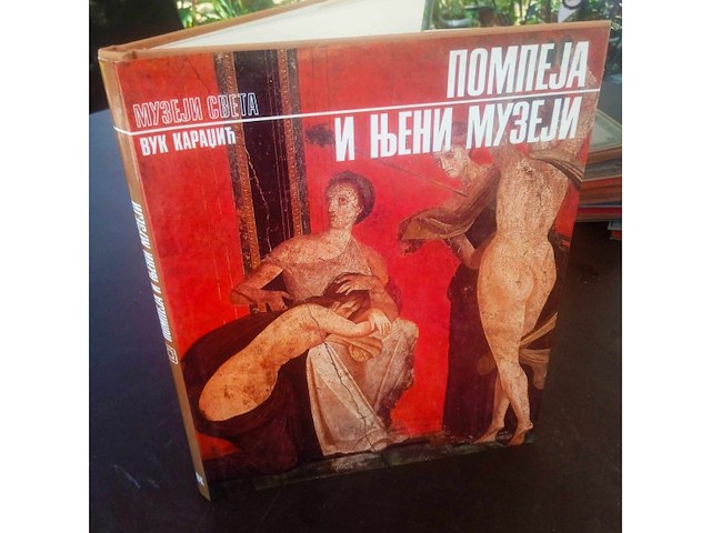 MUZEJI SVETA - POMPEJA I NJENI MUZEJI