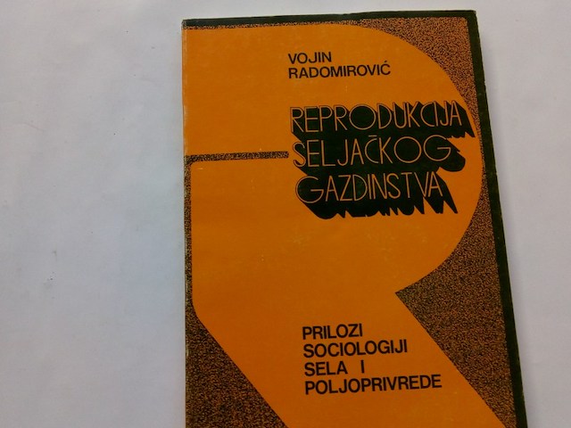 Reprodukcija seljačkog gazdinstva,V.Radomirović,