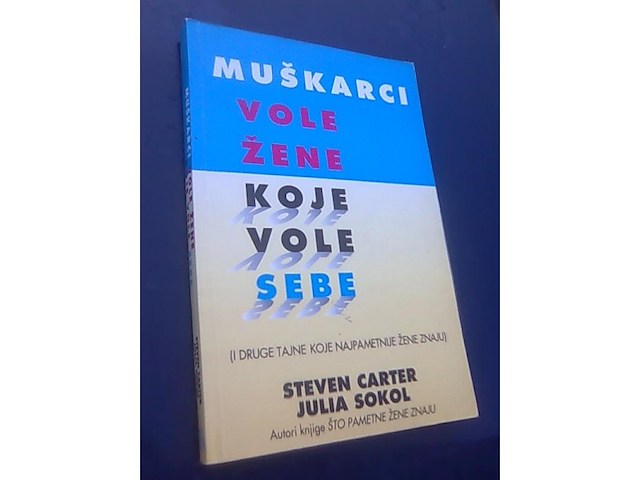 Muškarci vole žene koje vole sebe - Stiven Karter