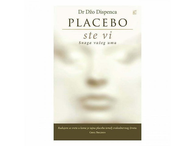 Placebo ste vi Dr. Džo Dispenca