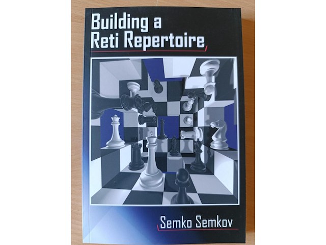 Building a Reti Repertoire