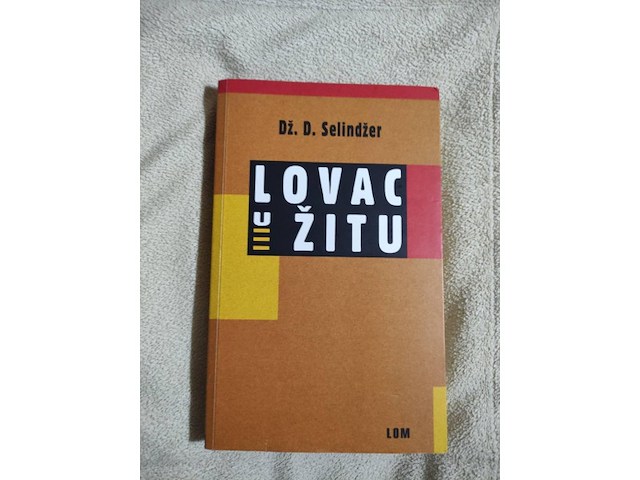 Lovac u žitu,Dž.D.Selindžer