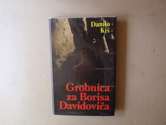 Danilo Kiš - GROBNICA ZA BORISA DAVIDOVIČA