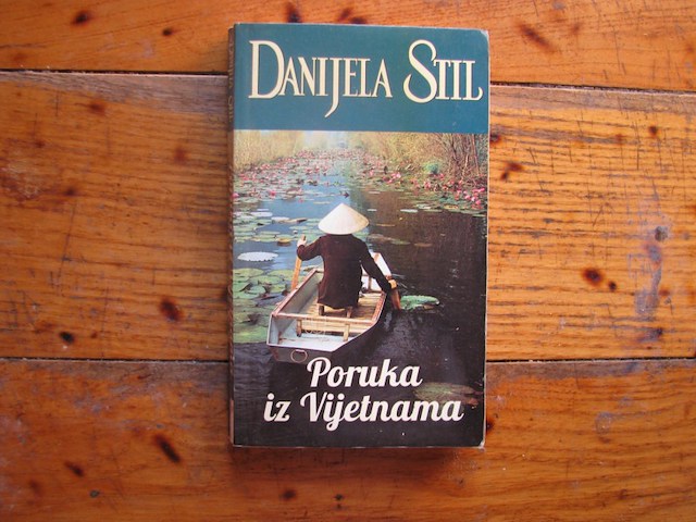 DANIJELA STIL- PORUKA IZ VIJETNAMA