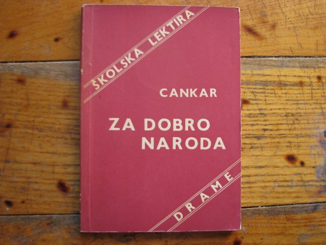 IVAN CANKAR - ZA DOBRO NARODA