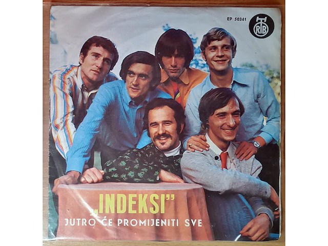 EP INDEXI - Jutro će promijeniti sve (1969) veoma dobra