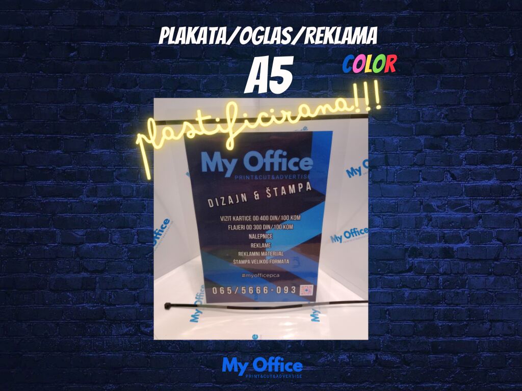 Plakata,oglas,reklama A5 kolor,plastificirana! My Office