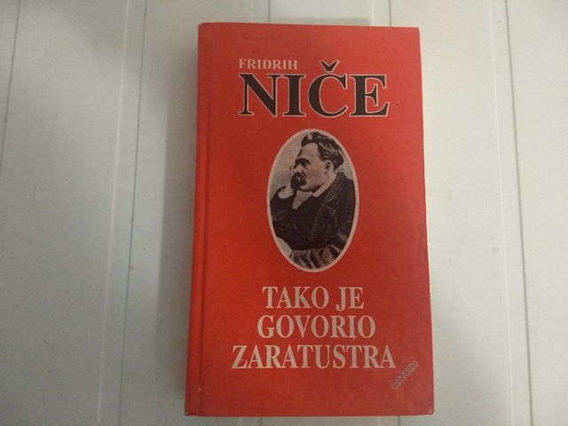 Tako je govorio Zaratustra - Fridrih Nice