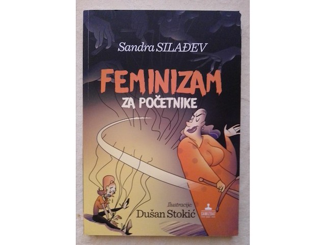 Sandra Silađev: FEMINIZAM ZA POČETNIKE