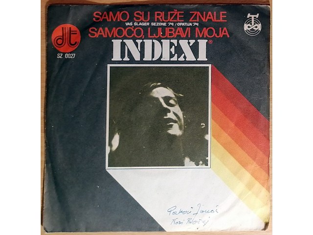 SP INDEXI - Samo su ruže znale (1974) 1. press, NM/VG+