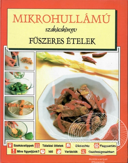 Mikrohullámú szakácskönyv: füszeres ételek