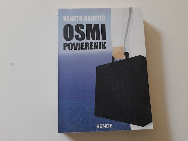 Osmi povjerenik - Renato Baretić