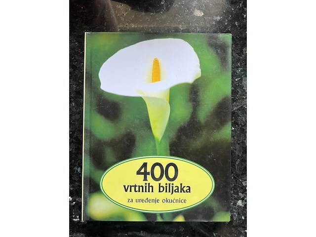 400 Vrtnih biljaka