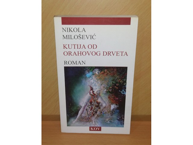 KUTIJA OD ORAHOVOG DRVETA - NIKOLA MILOŠEVIĆ