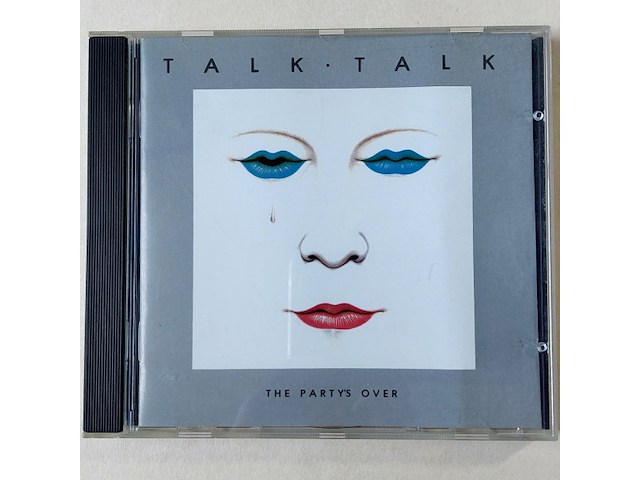 Talk Talk - The Party`s Over