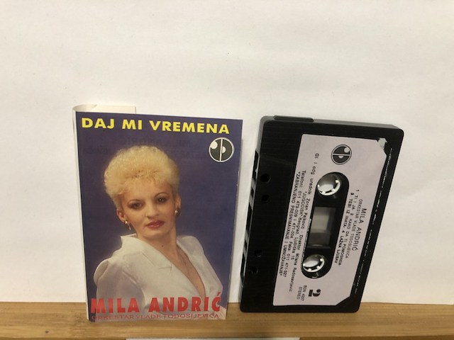 Mila Andrić - Daj Mi Vremena