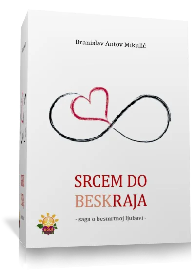 SRCEM DO BESKRAJA – Saga O Besmrtnoj Ljubavi –