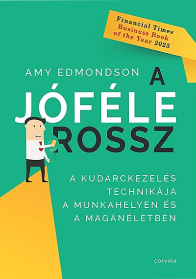 A jóféle rossz - A kudarckezelés technikája a munkahelyen és a magánéletben