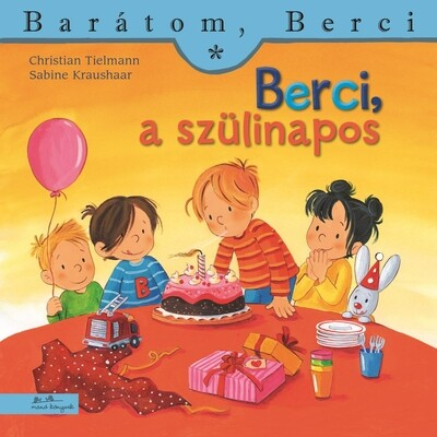 Barátom, Berci 21: Berci, a szülinapos