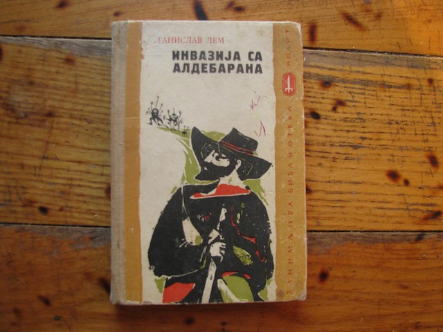 STANISLAV LEM - INVAZIJA SA ALDEBARANA