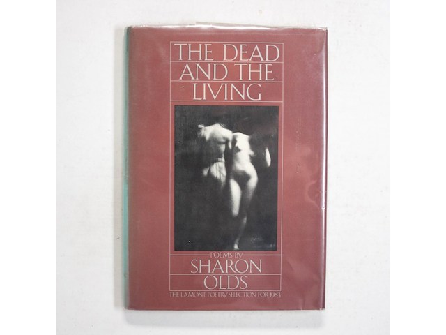 The dead and the living, Sharon Olds