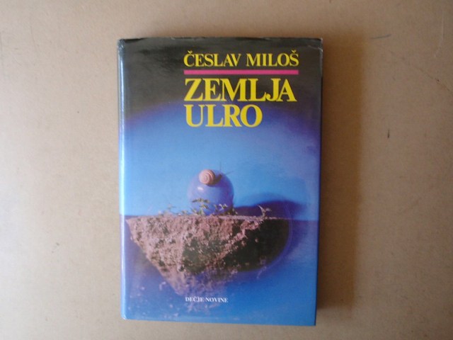 Česlav Miloš - ZEMLJA ULRO