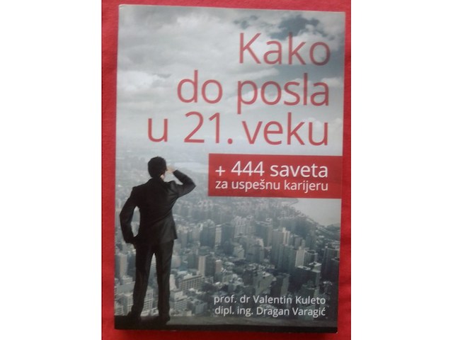 Kako do posla u 21. veku