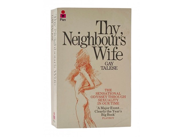 Thy Neighbour`s Wife - Gay Talese