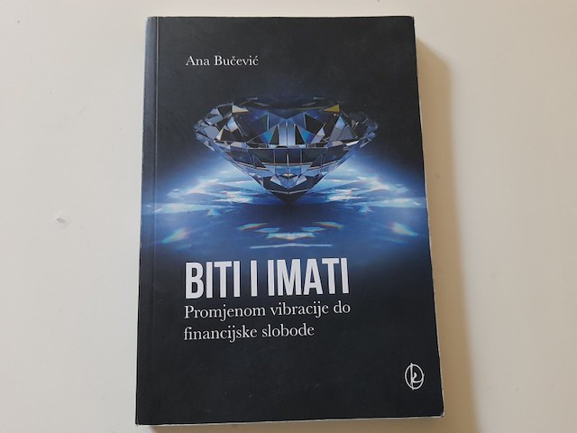 Biti i imati - Ana Bučević