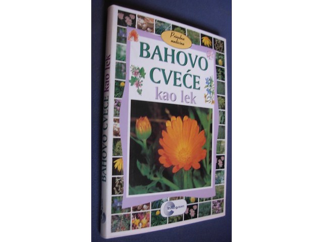 BAHOVO CVEĆE KAO LEK