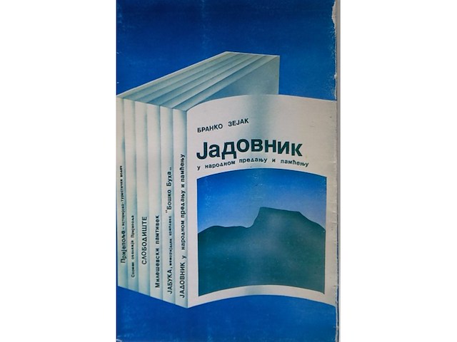 Branko Zejak: JADOVNIK : U NARODNOM PREDANJU I PAMĆENJU